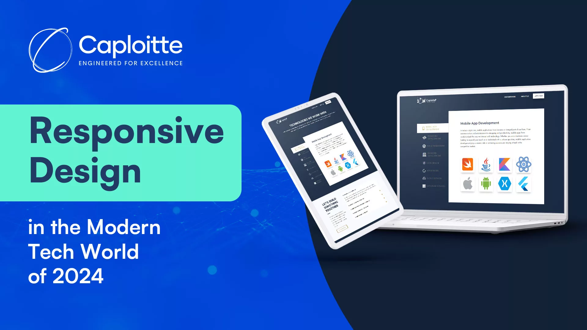 The Crucial Significance of Responsive Design in the Modern Tech World of 2024 | Caploitte